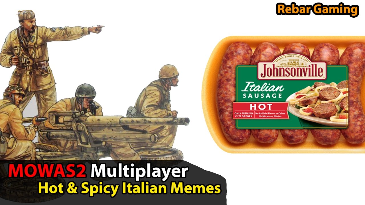 Hot & Spicy Italian Memes | Men of War Assault Squad 2 | Rebar Gaming ...