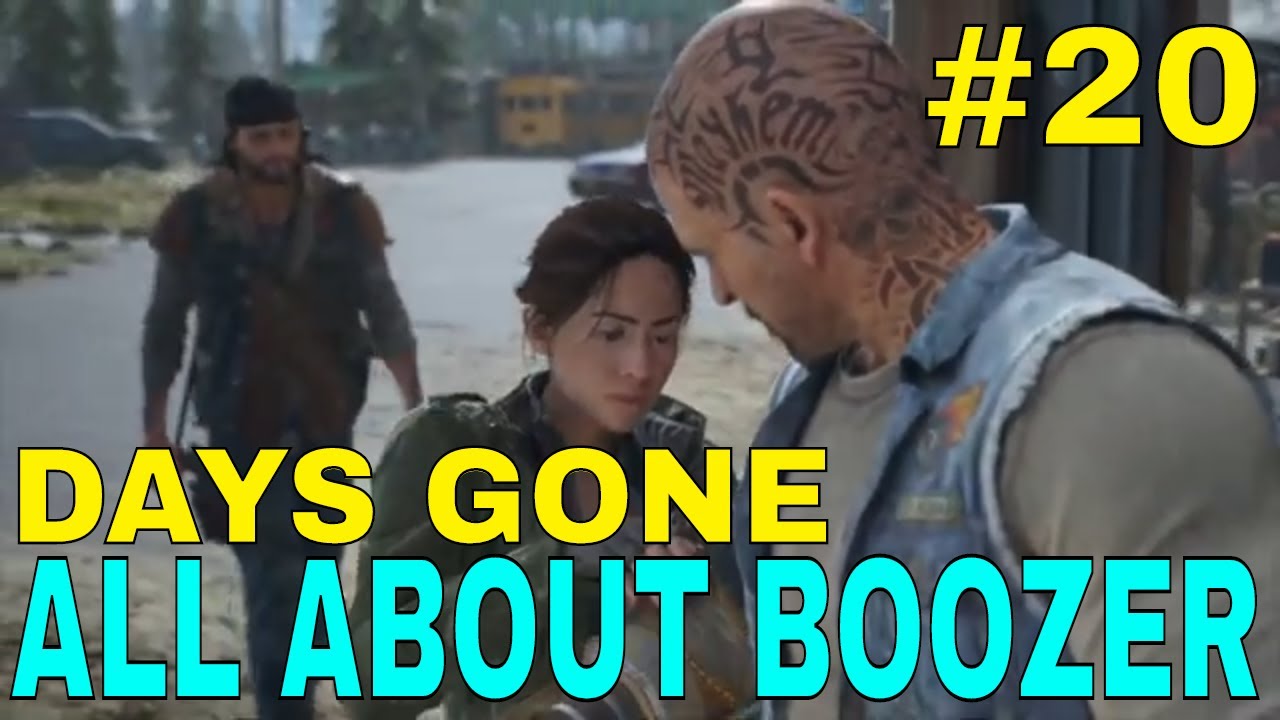 Days Gone #20 All About Boozer - YouTube