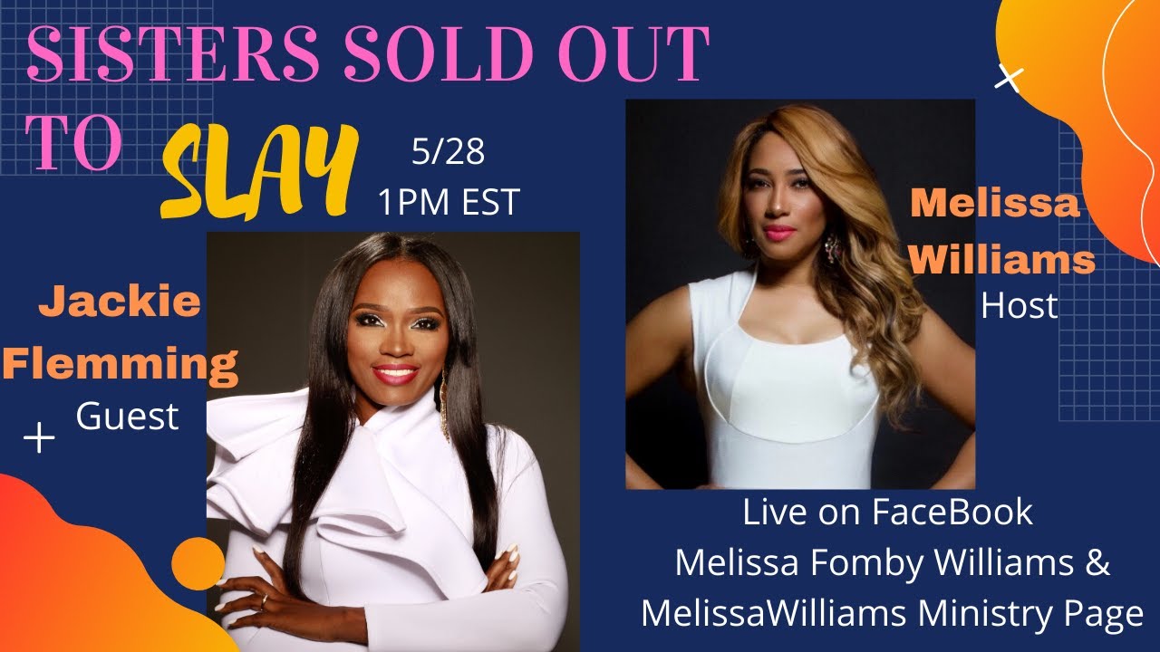Sisters SOLD OUT To SLAY with Melissa Williams - YouTube