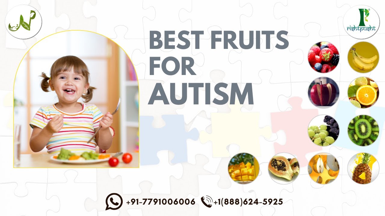 Best Fruits for Autism || Best Diet for Autism || Diet For Autistic ...