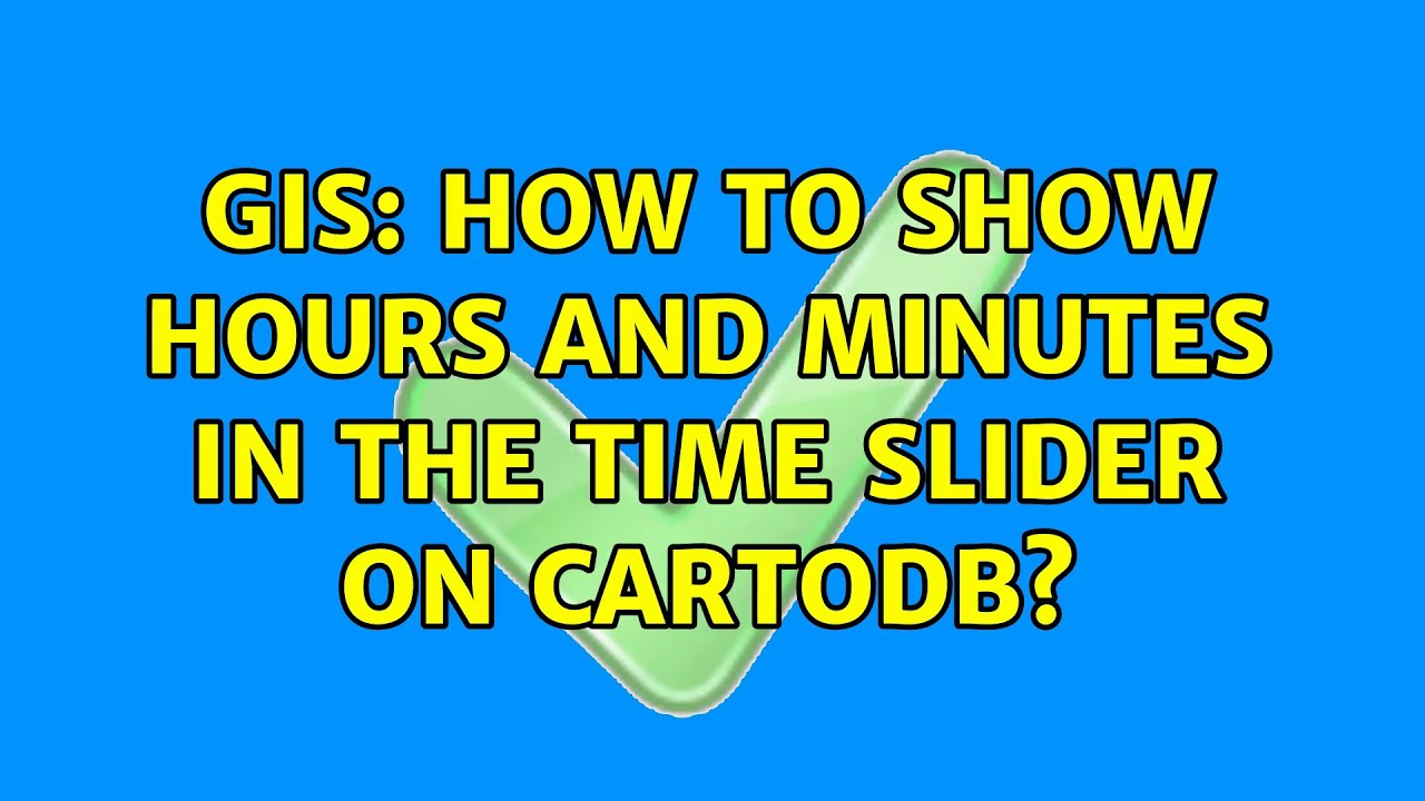 GIS How To Show Hours And Minutes In The Time Slider On CartoDB 2 gis-how-to-show-hours-and-minutes-in-the-time-slider-on-cartodb-2