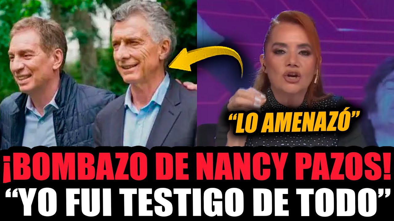 ¡NANCY PAZOS REVELÓ LAS AMENAZAS DE MACRI A SANTILLI Y LE DIO UN DURO ...