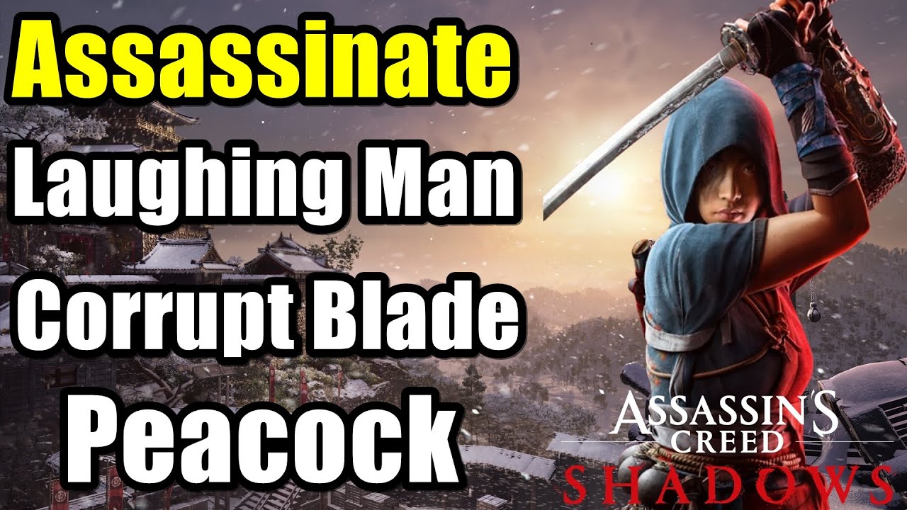 Assassinate Laughing Man And Corrupt Blade & Peacock | Assassin's Creed ...