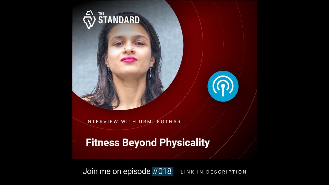 Fitness Beyond Physicality with Urmi Kothari - YouTube