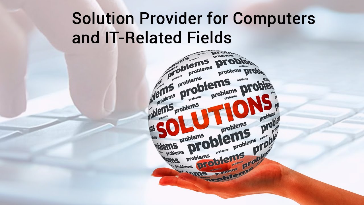 Solution Provider for Computers and IT-Related Fields - YouTube