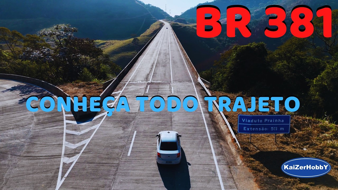 BR-381 – Conheça Todo o Trajeto Que Vai Ser Liberado em Agostos/2025 ...