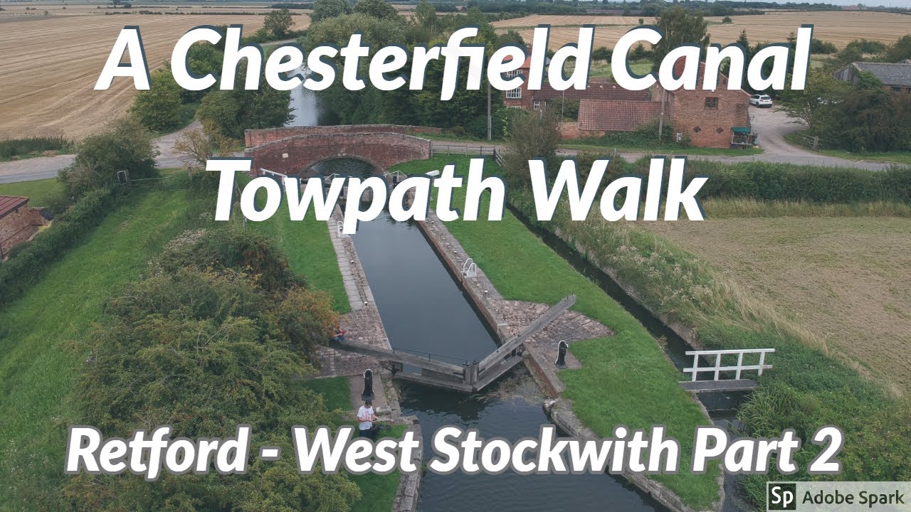Walking the Chesterfield Canal Retford - West Stockwith Part 2 - YouTube