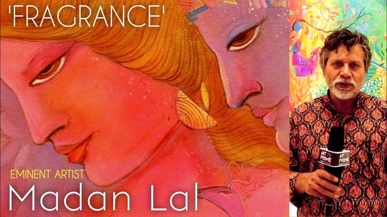 FRAGRANCE a solo exhibition of paintings by eminent artist Madan Lal at ...