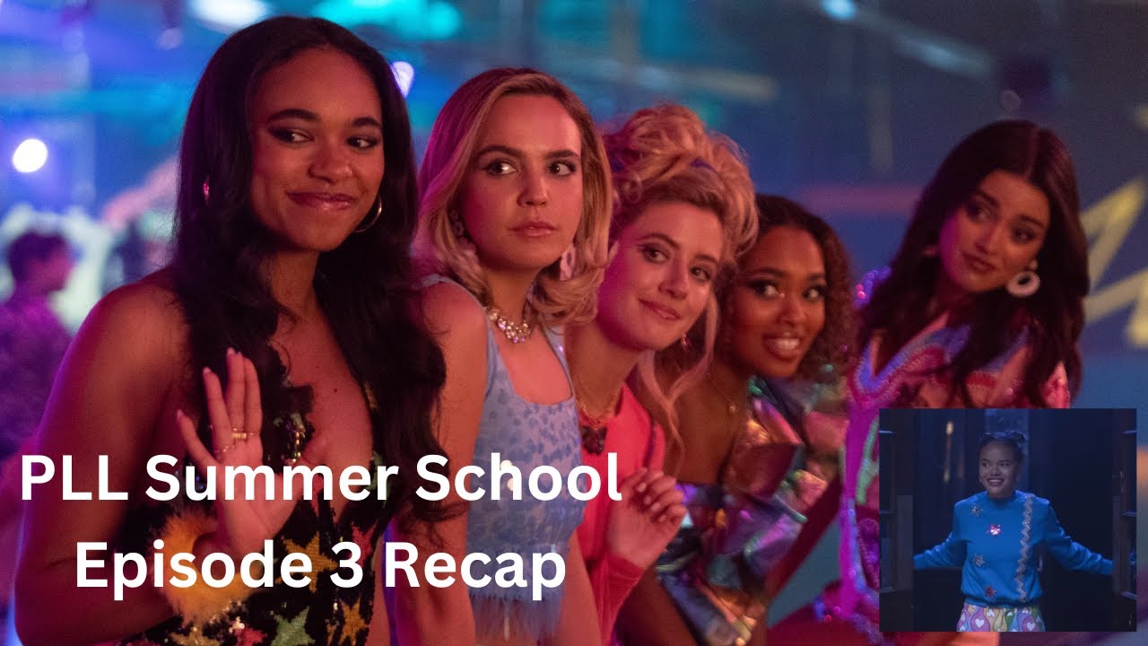 Pretty Little Liars: Summer School Episode 3 Recap - YouTube