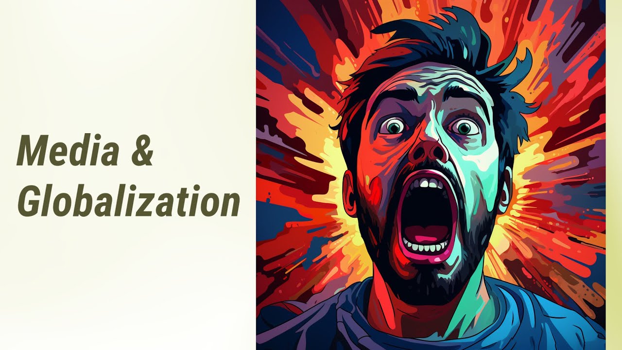 Media & Globalization: Understanding Their Connection - YouTube