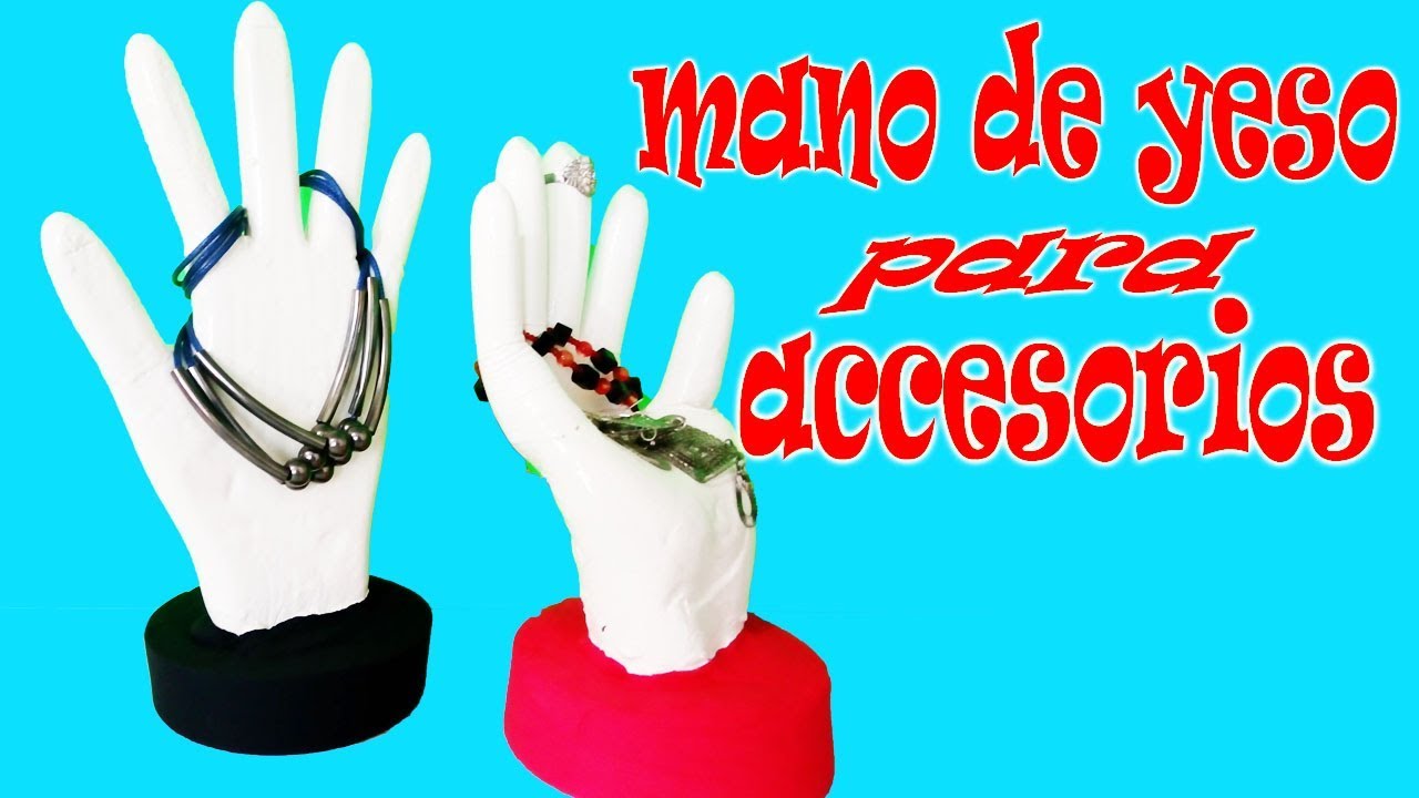 Cómo Hacer Manos de Yeso para Organizar Accesorios 💍 DIY Decoración ...
