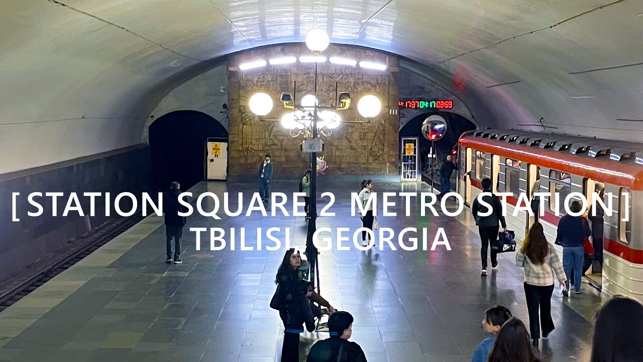 Tbilisi Walks: Station Square 2 Metro Station - YouTube