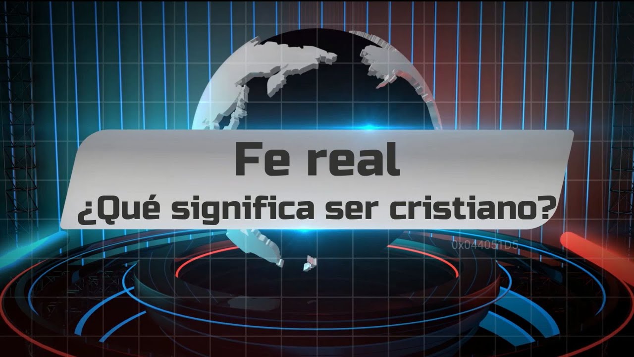 Lección #4 | Clase de Fe real "¿Qué significa ser cristiano?" (2do ...