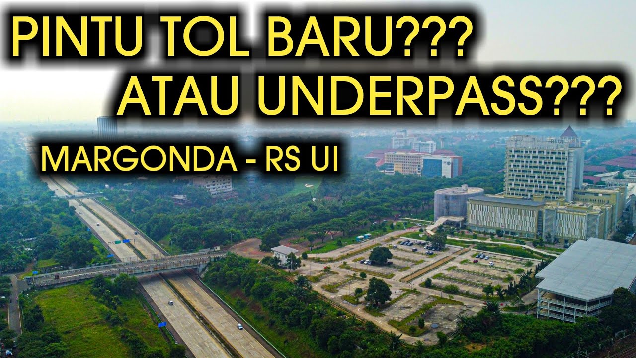 TOL BARU CIJAGO ATAU UNDERPASS MARGONDA RS UI - YouTube