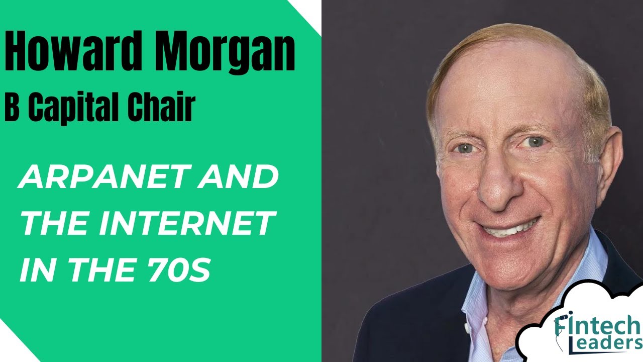 Pioneering ARPANET and the Internet in the 70s - Howard Morgan, B ...