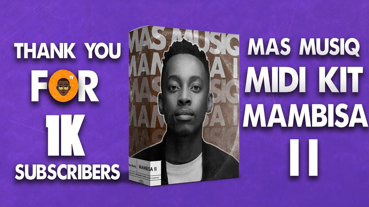 🔥[FREE]🔥 Amapiano Midi Pack 2021 | Mambisa 2🎺🎹🎶 | "Mas Musiq" | prod.by ...