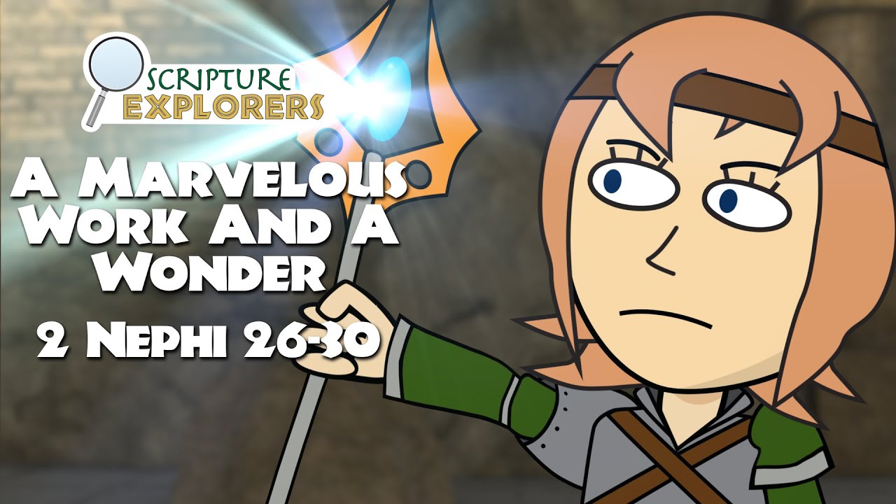 2 Nephi 26-30 | A Marvelous Work and A Wonder | Come Follow Me 2024 ...