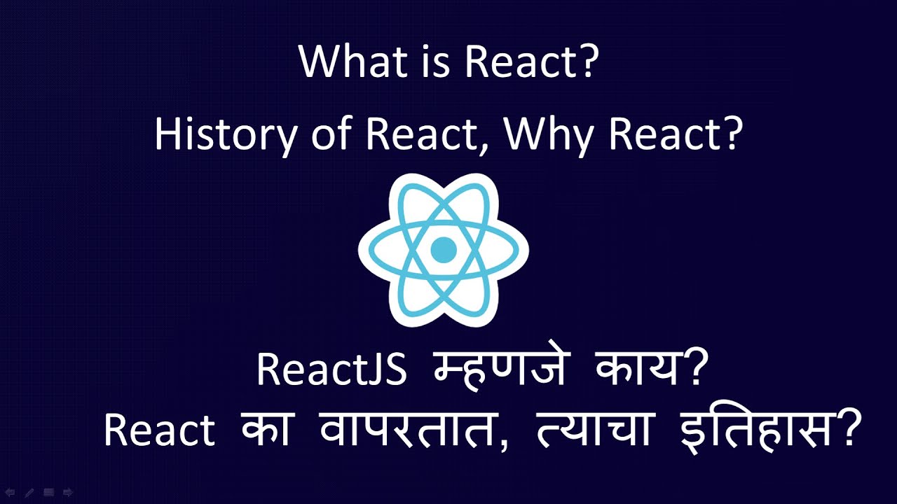 What is React in Marathi | रिअ‍ॅक्ट म्हणजे काय? | History of React | Why React? | Features of ...