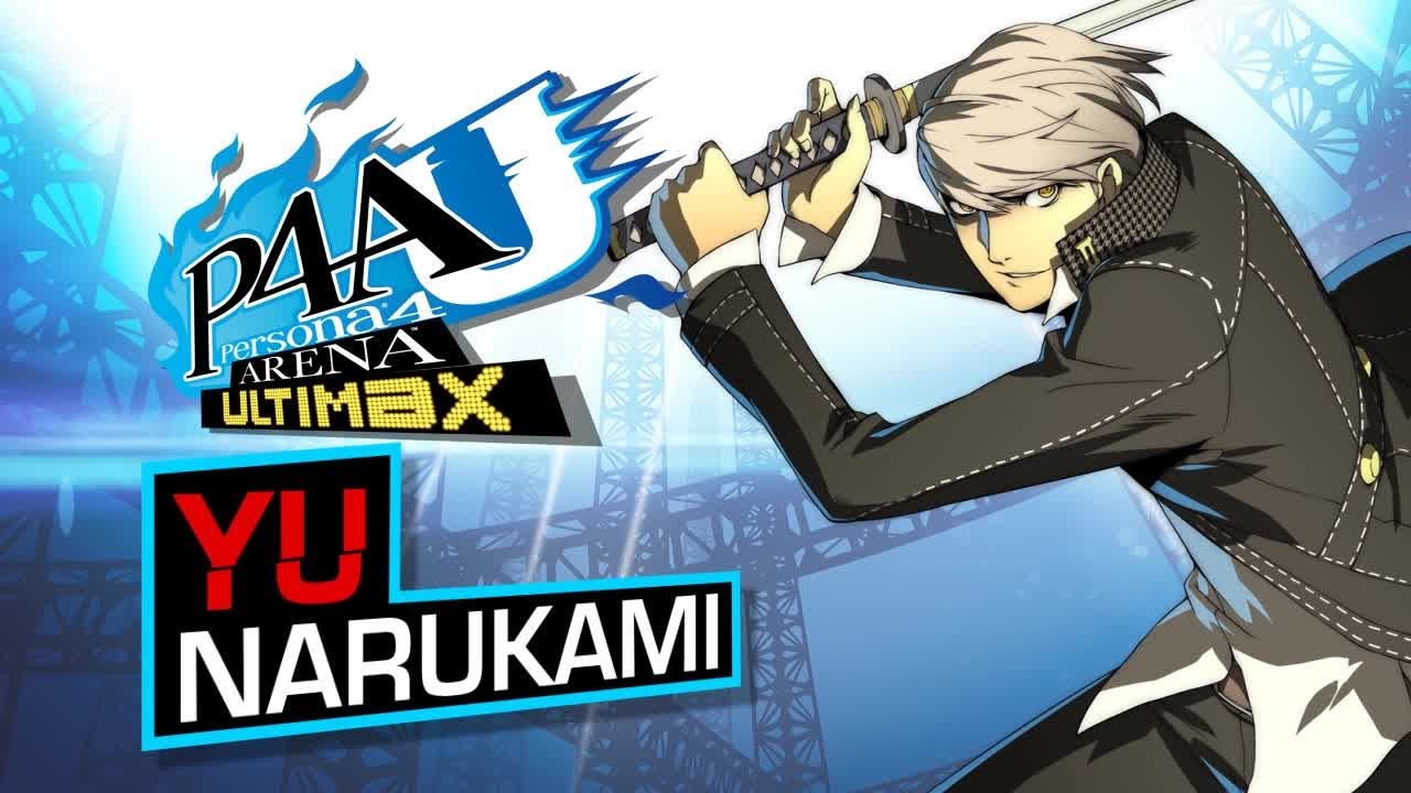 Persona 4 Arena Ultimax | Yu Narukami Trailer - YouTube