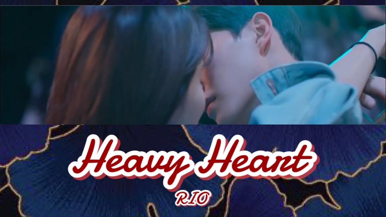 【日本語訳/MV】Heavy Heart - RIO「分かっていても」OST - YouTube