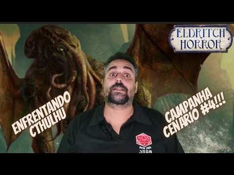 Gameplay da Campanha de Eldritch Horror!!! Cenário #4 - Ancião Cthulhu ...