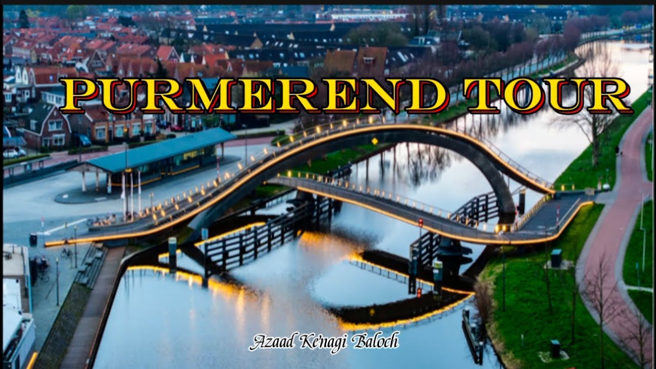 Beautiful City Purmerend in Nederland سیل ءُ سُواد ءِ ماں پُرمرند ءَ ...
