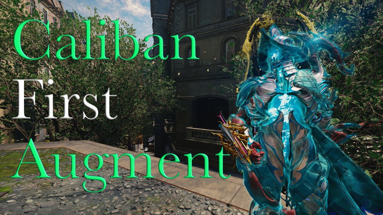 Caliban First Augment Build | Warframe Isle Weaver - YouTube