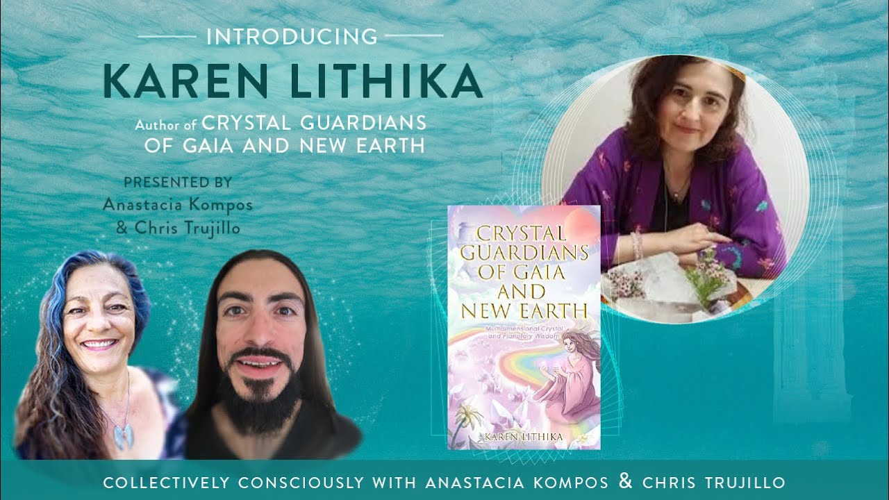 Karen Lithika NEW BOOK Crystal Guardians of Gaia and New Earth - YouTube