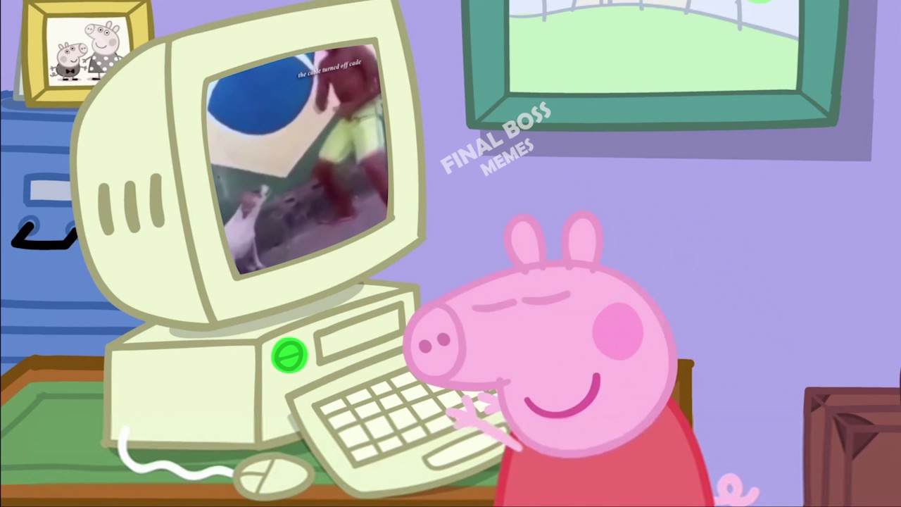 Peppa Pig Computer Meme