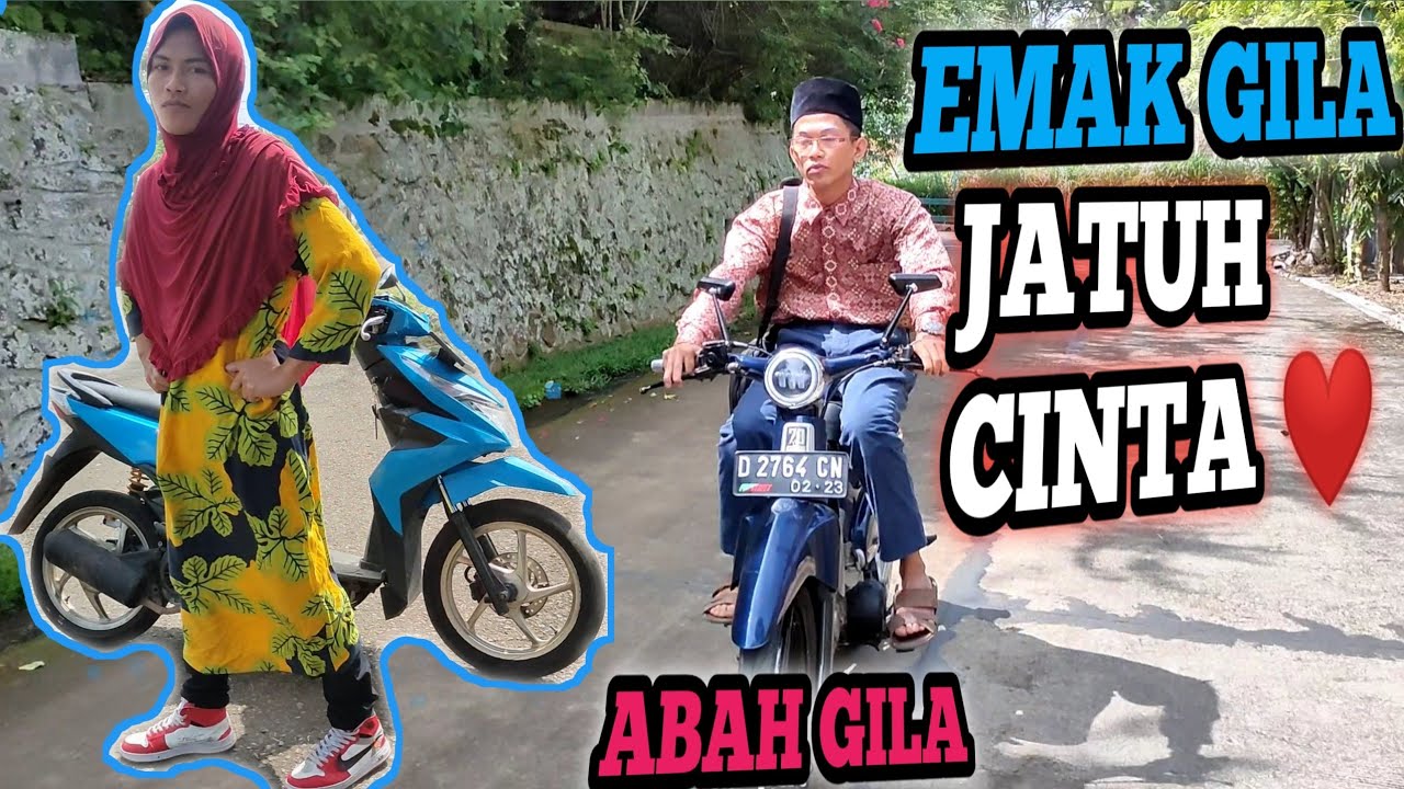 EMAK GILA JATUH CINTA ️ Abah gila - YouTube