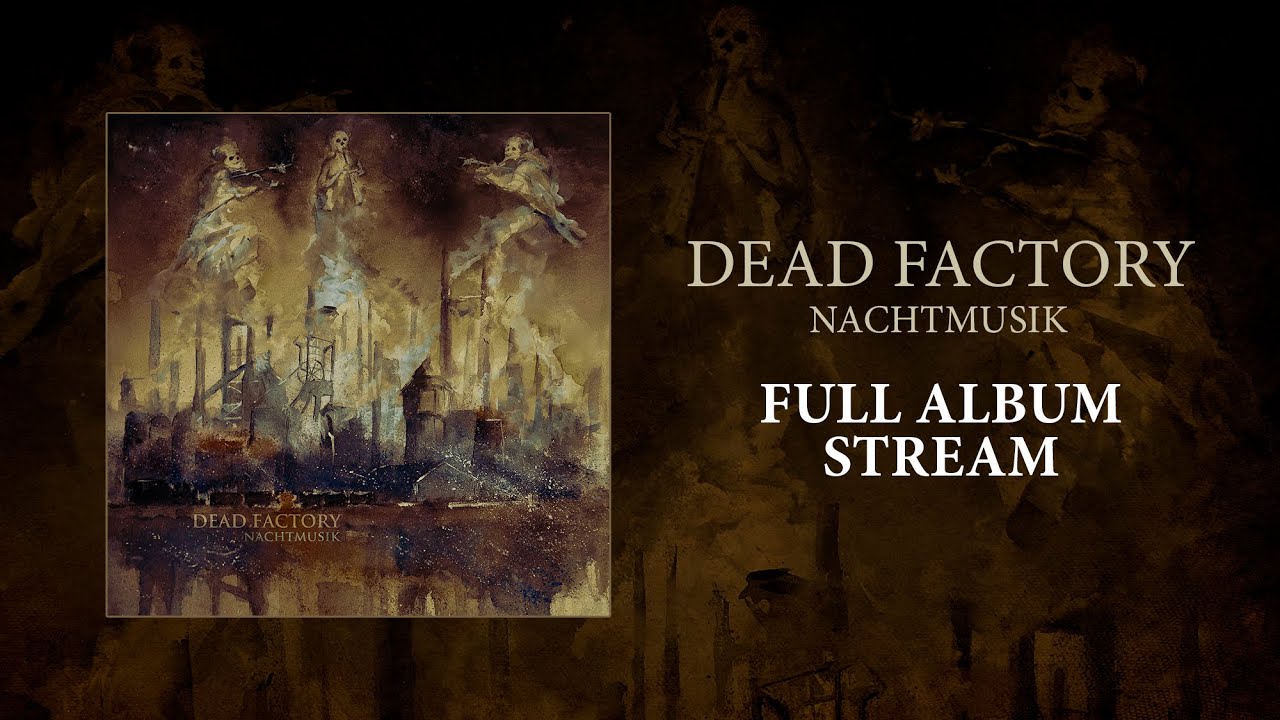 DEAD FACTORY Nachtmusik (full album stream) - YouTube