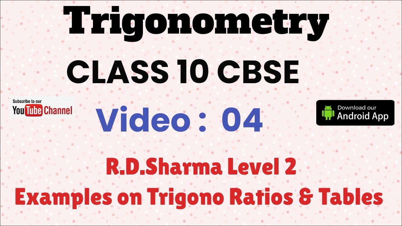 Trigonometry - 04 |R.D.Sharma Level 2 Examples on Trigno.Ratio & Table ...