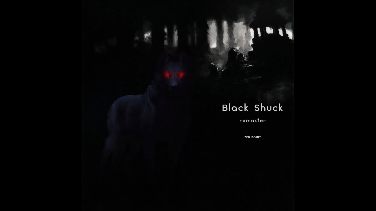 Black Shuck - remaster - YouTube