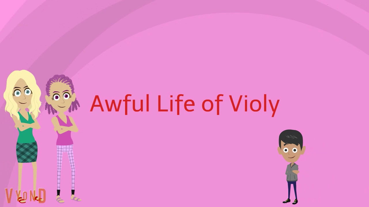 Awful Life of Violy Intro 3 - YouTube