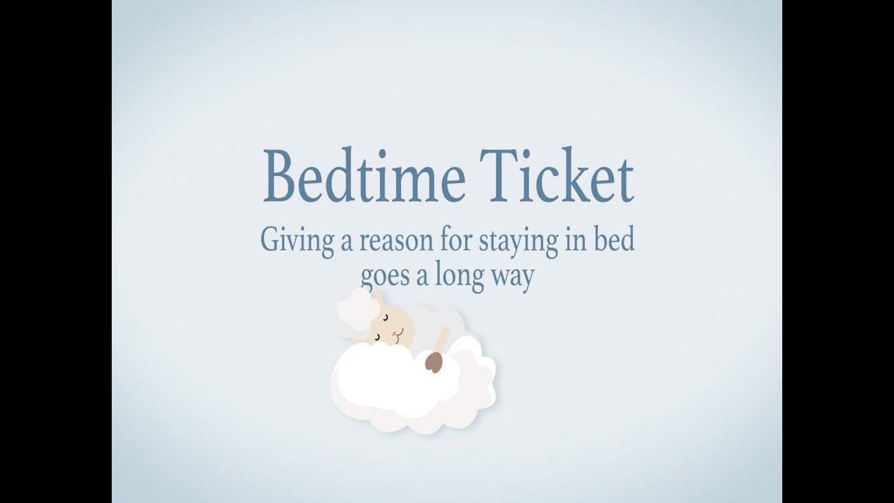 Bedtime Ticket - YouTube