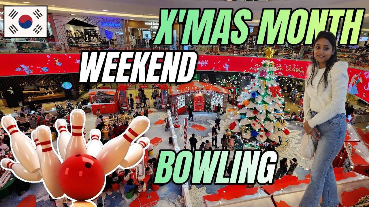 🇰🇷 X'mas month | 4K | Bowling 🎳 | Weekend Fun - YouTube