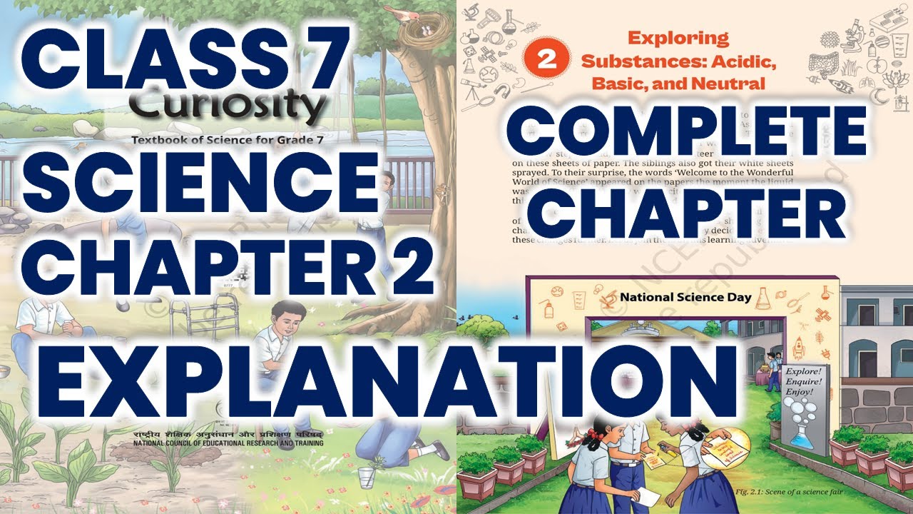 Class 7 Science Chapter 2 | Exploring Substances : Acidic, Basic, and Neutral | CBSE NCERT New ...