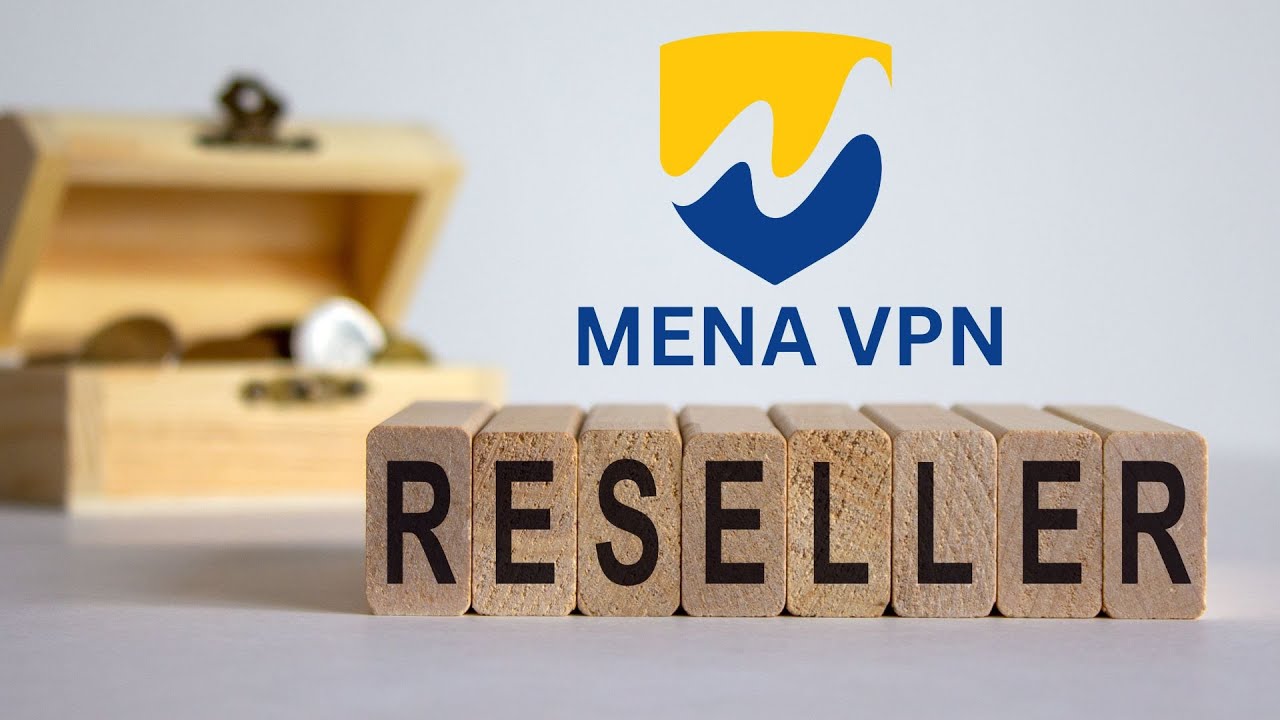 Become a Mena VPN reseller! - YouTube