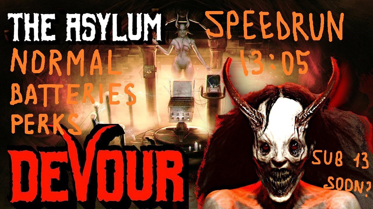 DEVOUR: Asylum - Speedrun Normal Batteries/Perks in 13:05 - YouTube