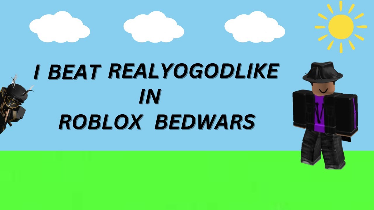 I beat @RealYoGodlike in Roblox Bedwars! (ROAD TO 5K WINS FINAL) - YouTube