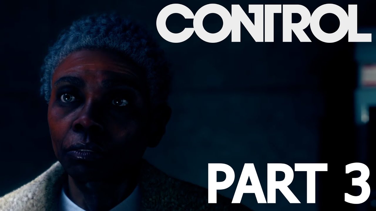 Control PC Gameplay Walkthrough Part 3 - Marshall - YouTube
