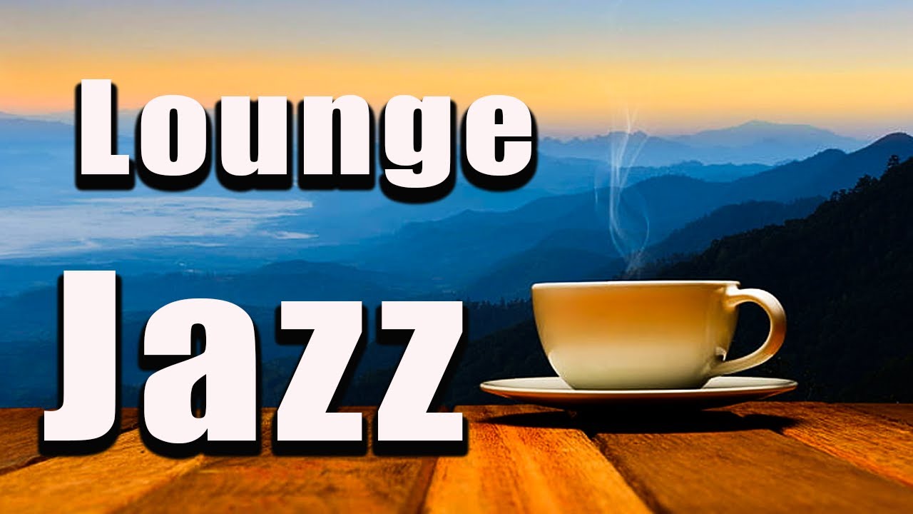 Lounge Jazz: Relaxing Jazz Music for Work & Study - YouTube