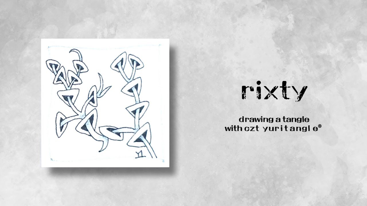 유리탱글과 젠탱글® 패턴 그리기 No.17 [Rixty] / Drawing a tangle with CZT YURI TANGLE ...