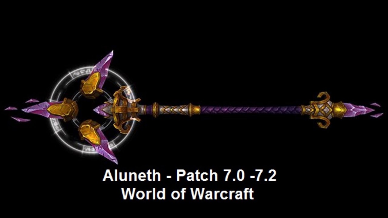 Voix d'Aluneth Grand bâton de la Magna - Patch 7.0 et 7.2 - World of ...
