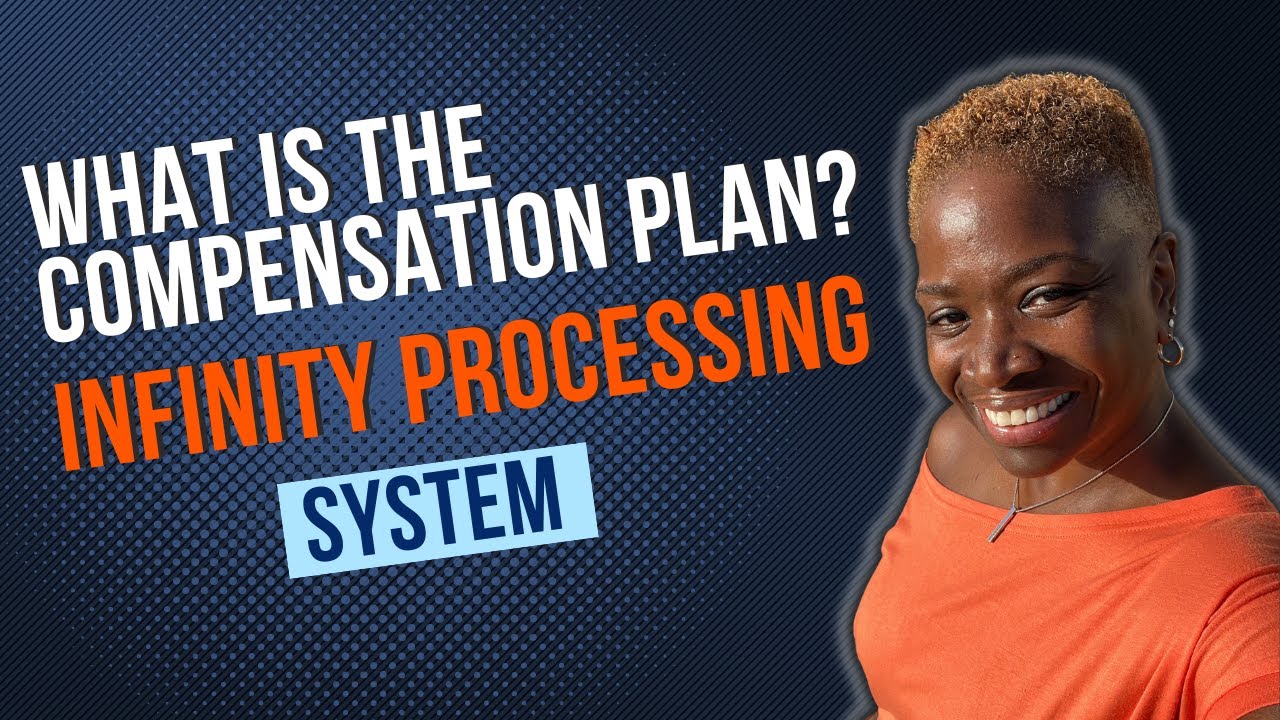 What is the Compensation Plan | Infinity Processing System - YouTube