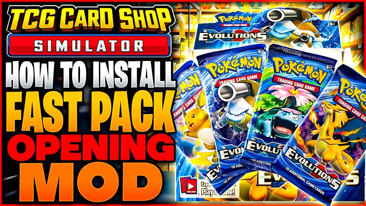 How to Install the Fast Pack Opening Mod for TCG Card Shop Simulator In ...