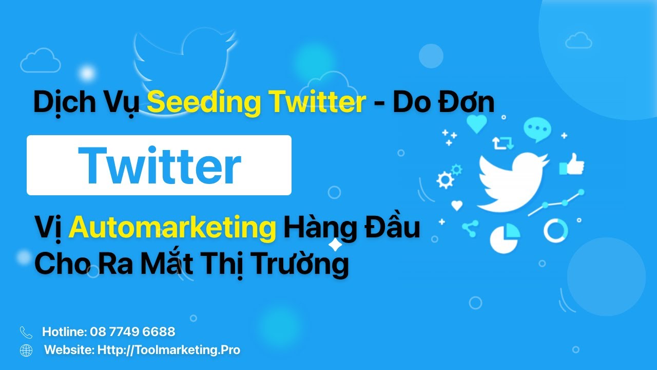 Dịch vụ seeding Twitter do đơn vị Automarketing hàng đầu cho ra mắt thị ...