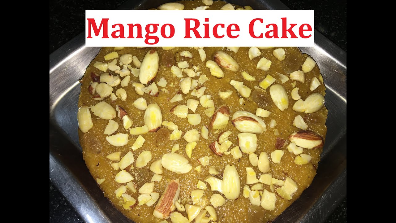 मँगो राईस केक | Mango Rice Cake | Eggless Mango Rice Cake Without Oven ...