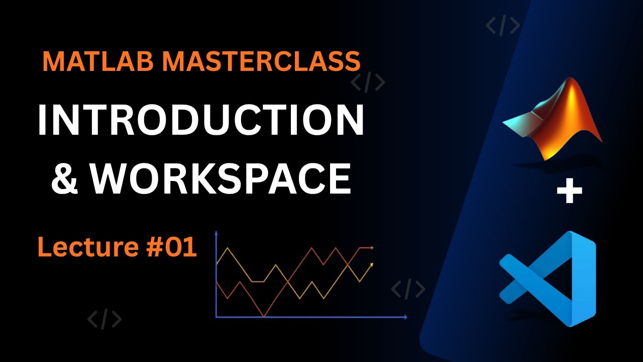 MATLAB Tutorial for Beginners (2025) | Lecture 1: Introduction ...
