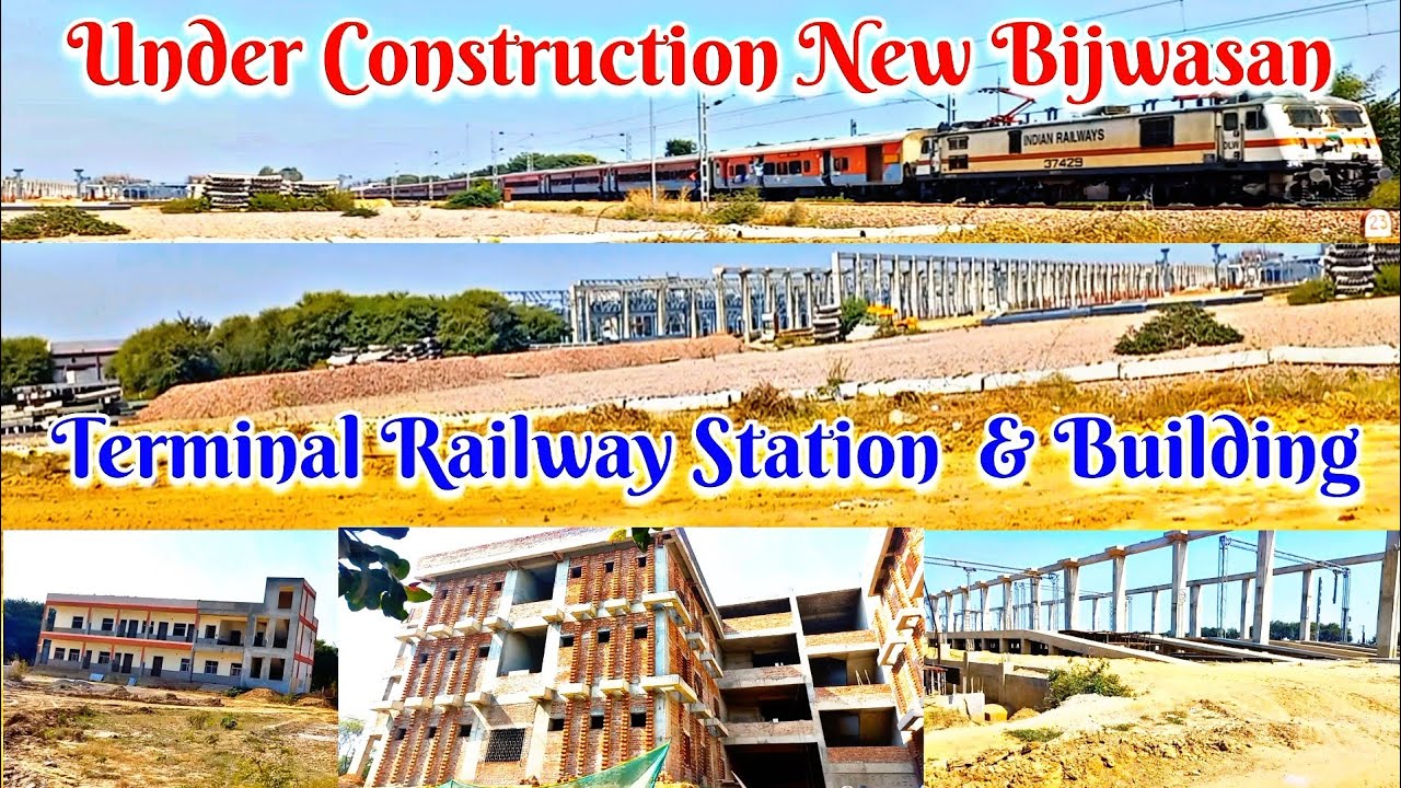 Under Construction New Bijwasan Terminal Railway Station Building ...